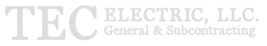 TEC ELECTRIC, LLC | General & Subcontracting